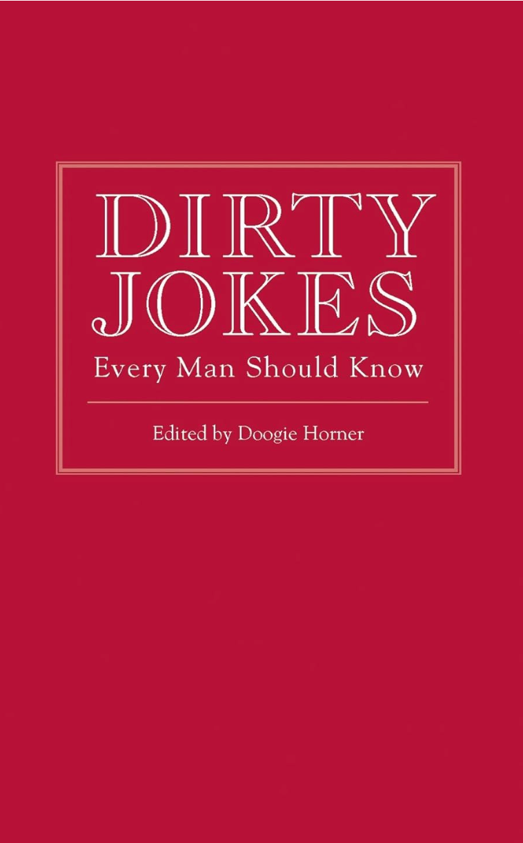 Dirty Jokes Every Man Should Know Horner — Peppercorn